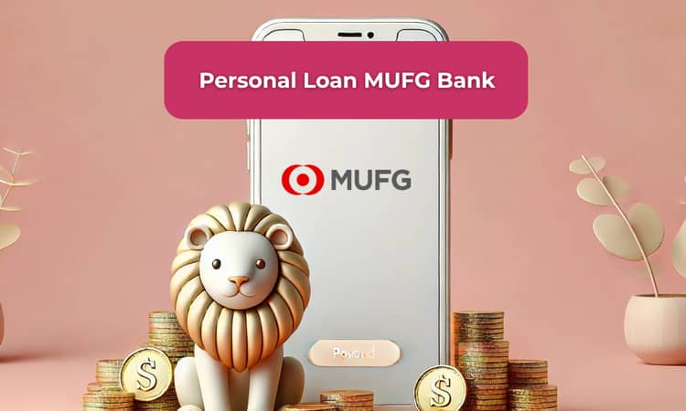 Personal Loan MUFG Bank: 必要な情報をすべて見る